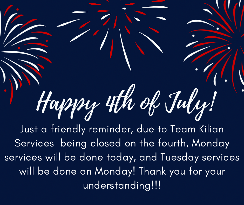 Happy Fourth of July – Team Kilian Services